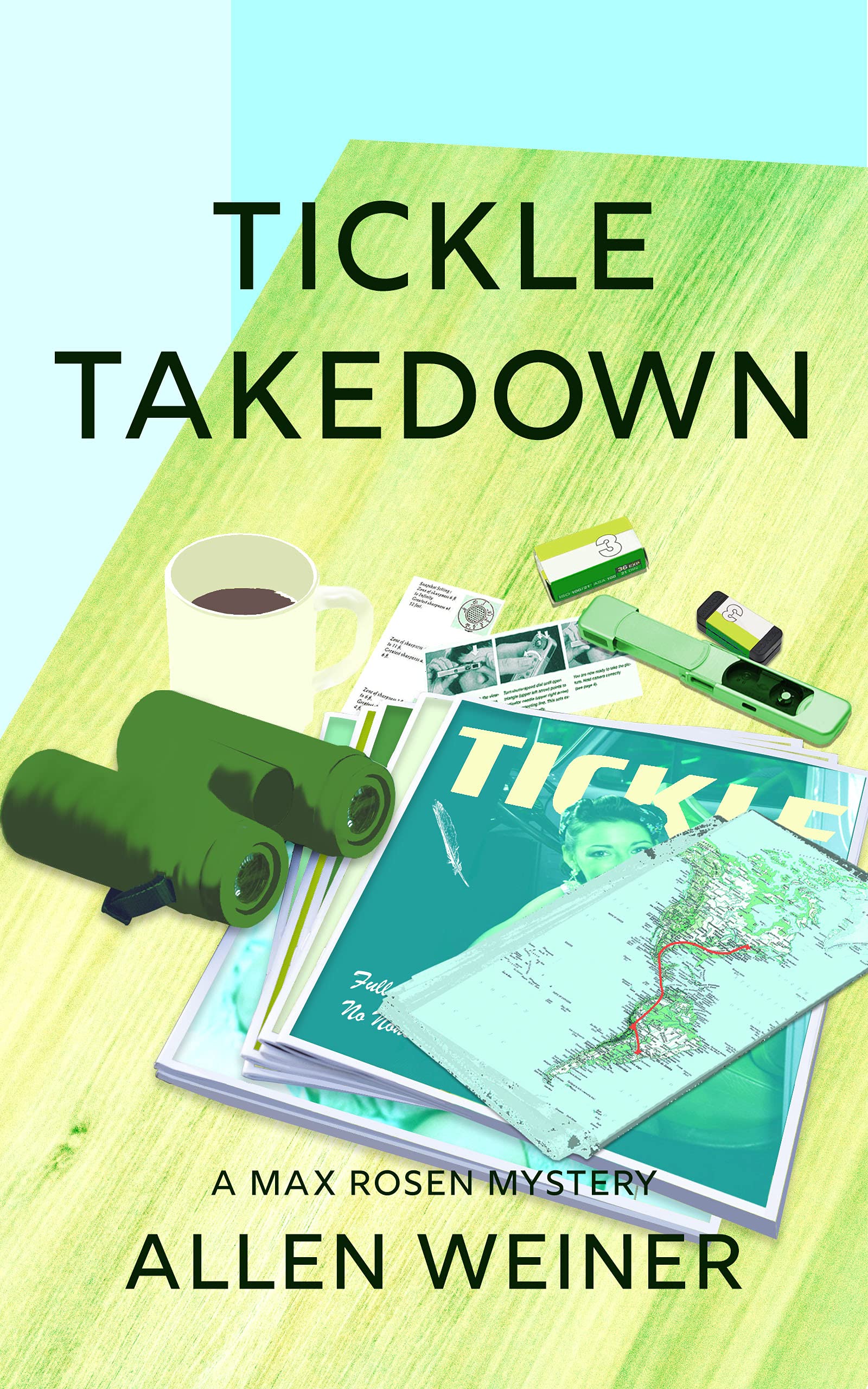 Tickle Takedown (The Max Rosen Mysteries Book 2) by Allen Weiner ...