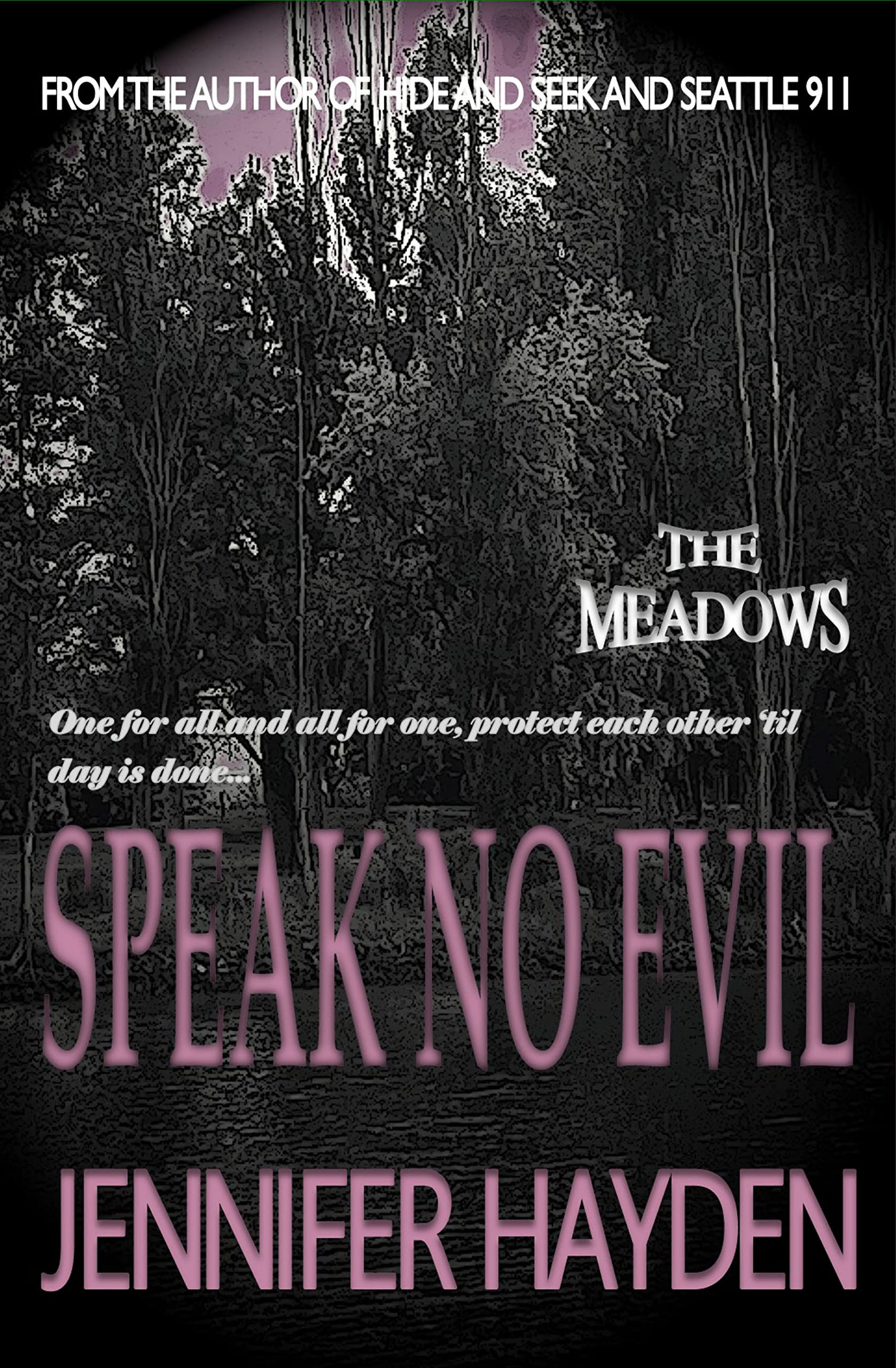 Speak No Evil (The Meadows #3) by Jennifer Hayden | Goodreads