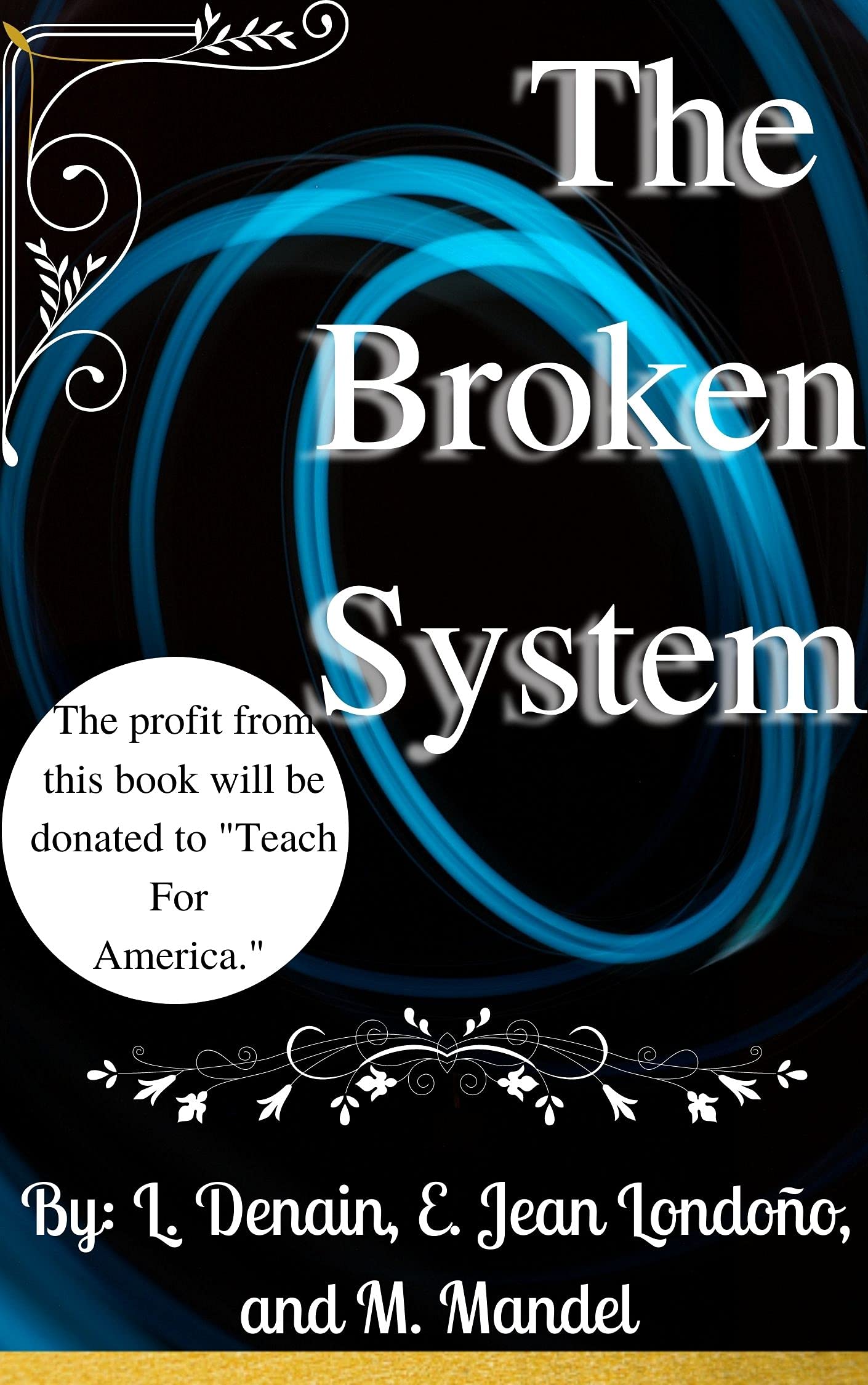 The Broken System by L. Denain | Goodreads