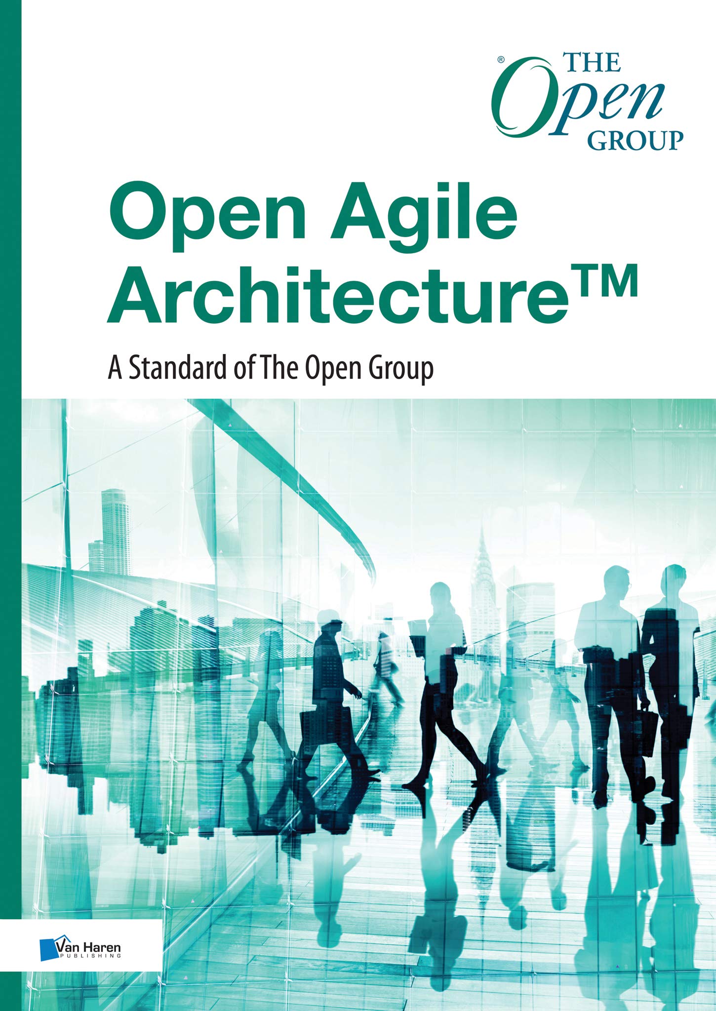 Open Agile Architecture™ - A Standard of The Open Group by Andrew Josey | Goodreads
