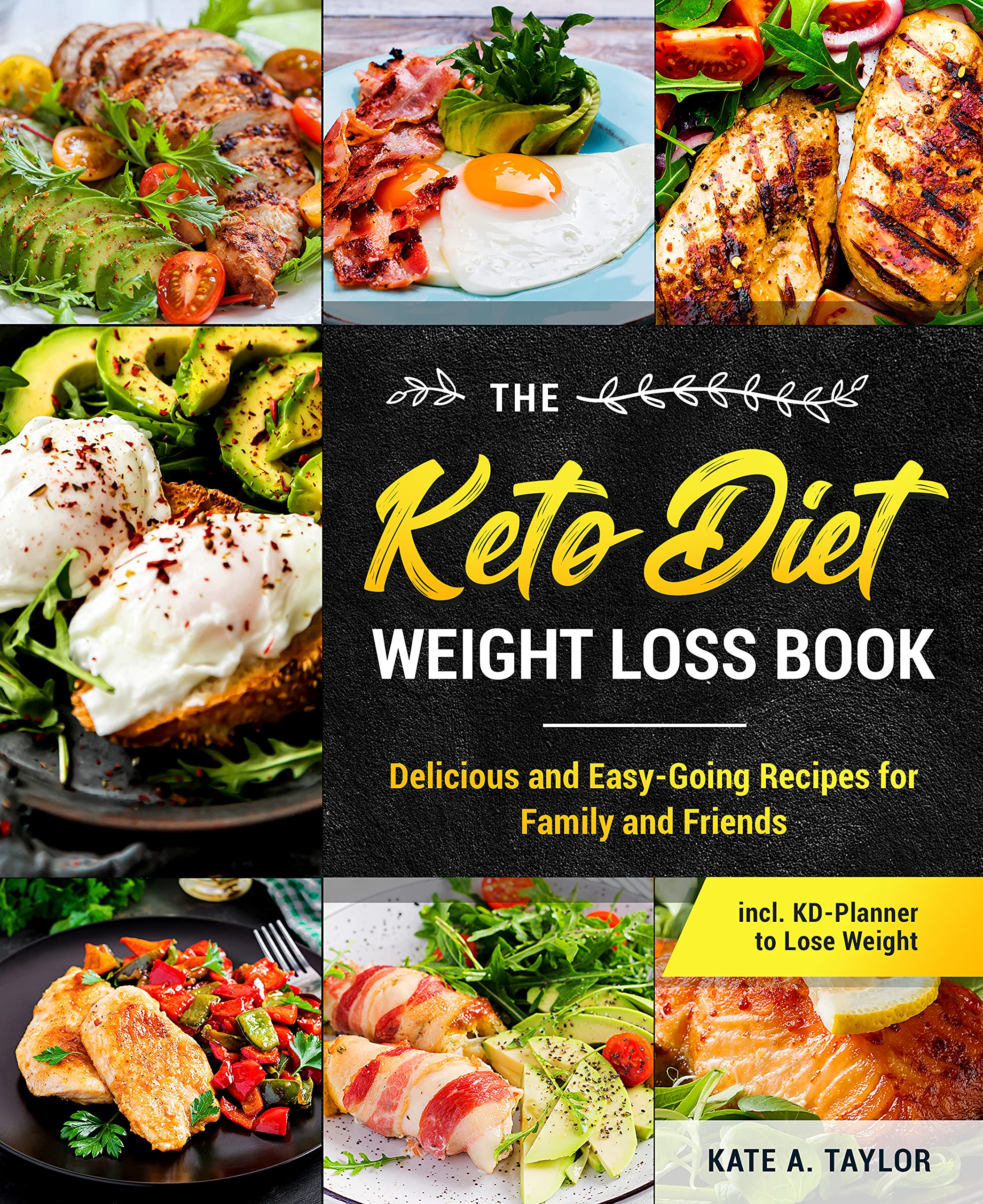 The Keto Diet Weight Loss Book: Delicious and Easy-Going Recipes for ...