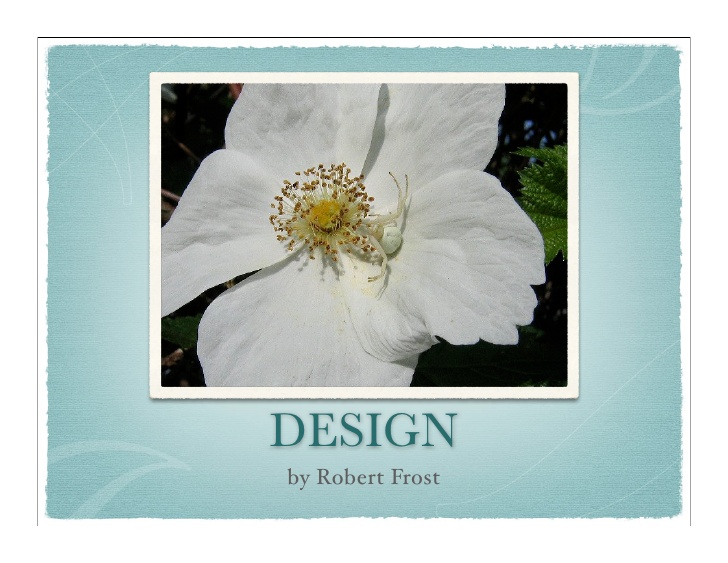 Design by Robert Frost | Goodreads