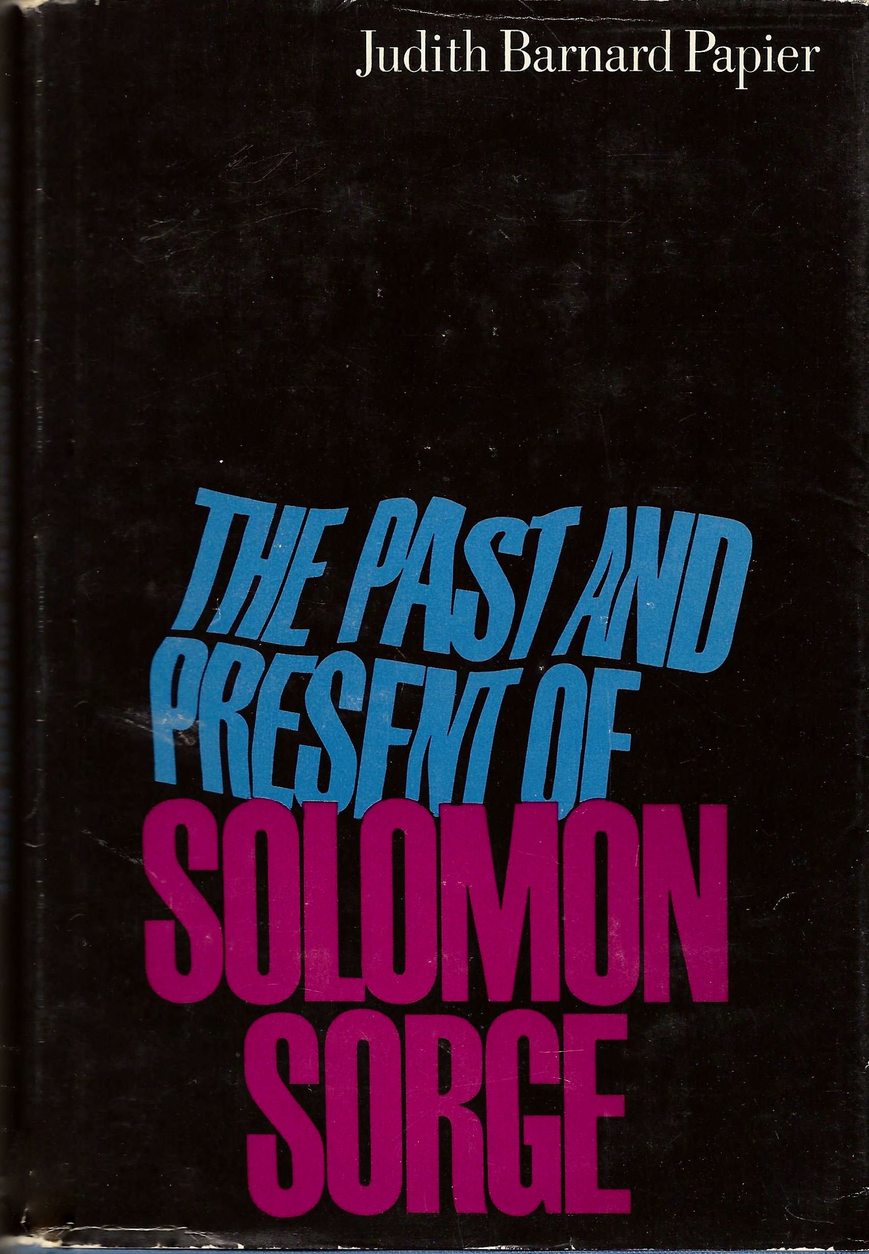The Past And Present of Solomon Sorge by Judith Barnard Papier | Goodreads