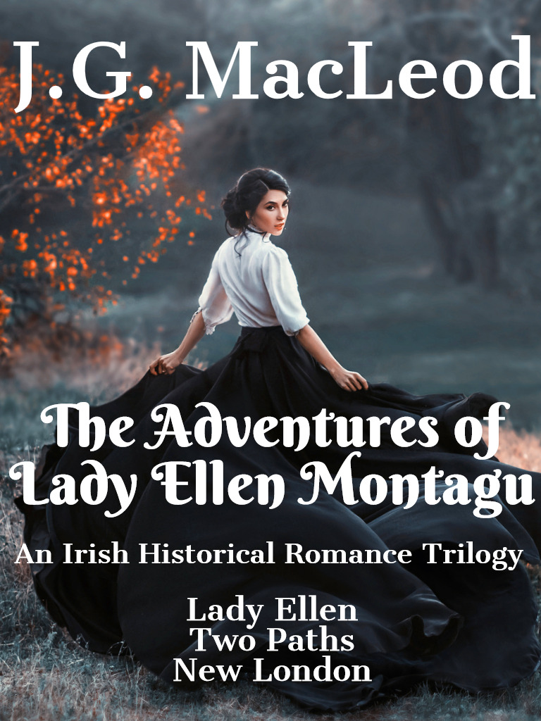 The Adventures of Lady Ellen Montagu: An Irish Historical Romance ...
