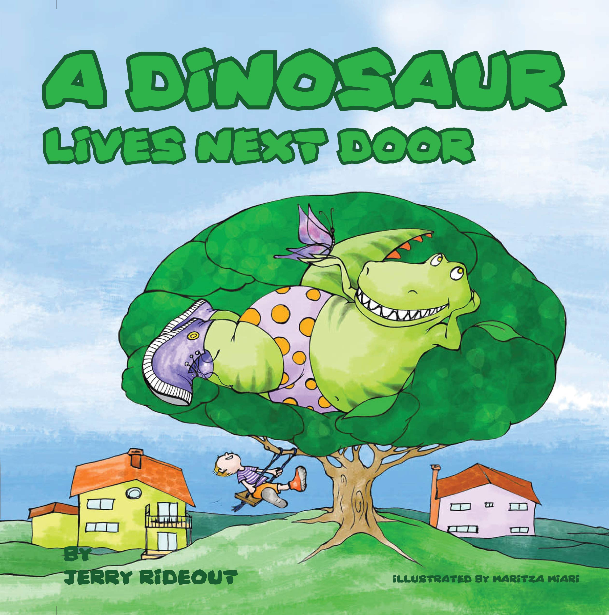 A Dinosaur Lives Next Door by Jerry Rideout | Goodreads