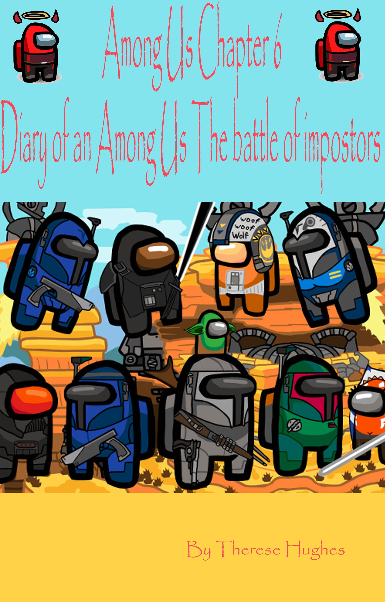 Diary of an Among Us The battle of impostors : Among Us Chapter 6 by ...