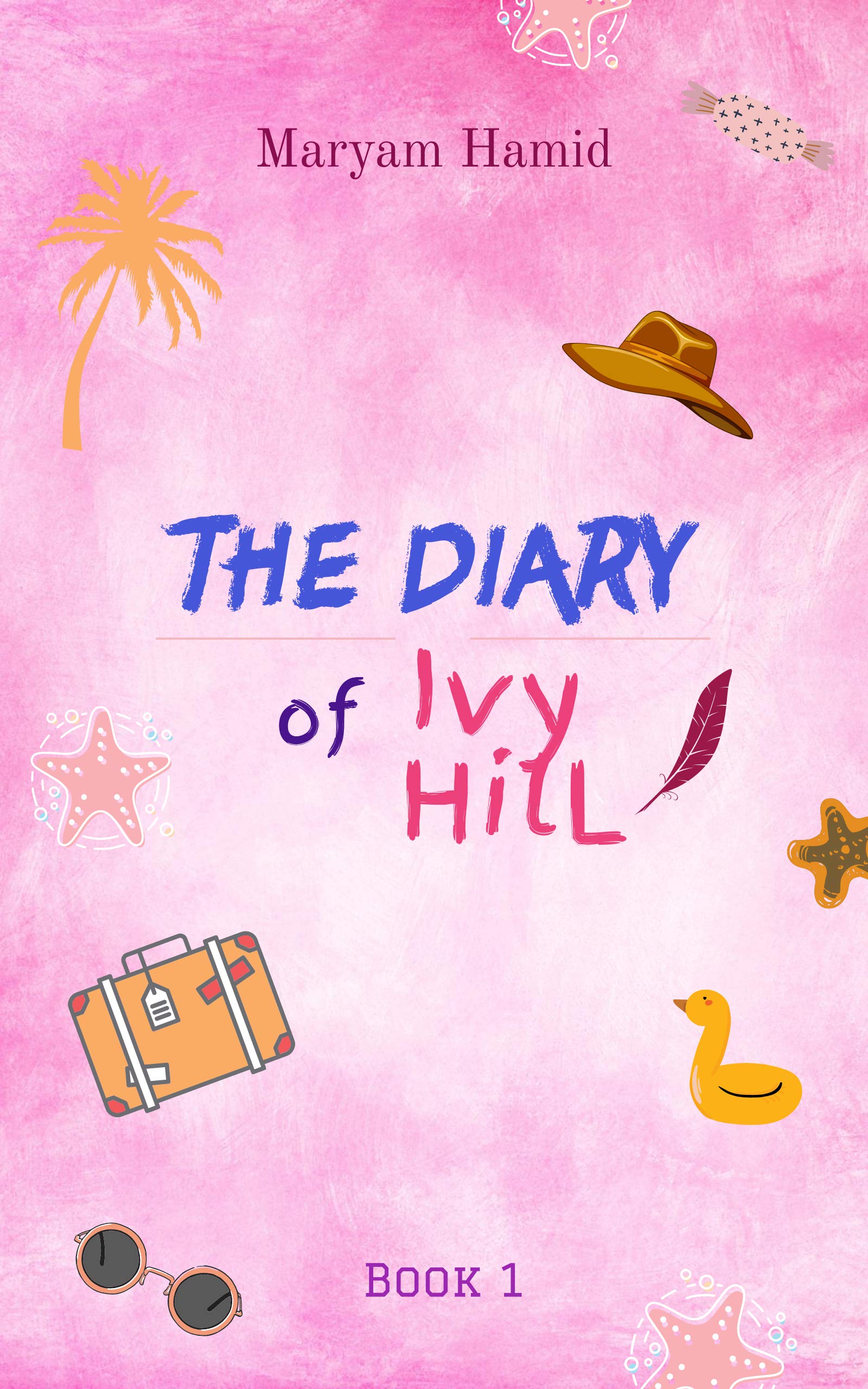 Diary of Ivy Hill by Maryam Hamid | Goodreads