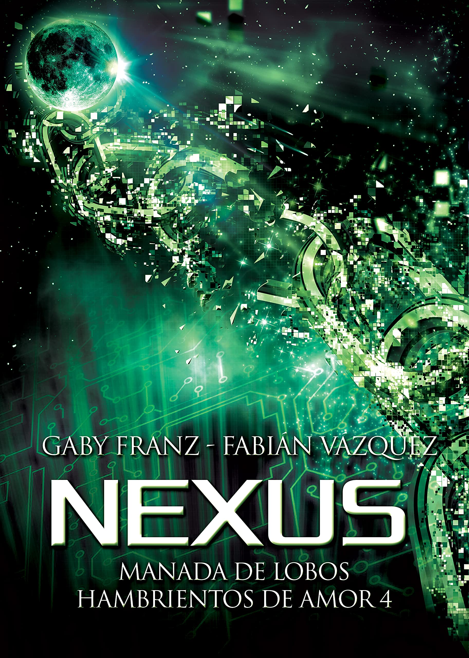 Nexus (Manada de Lobos Hambrientos de Amor nº 4) by Gaby Franz | Goodreads