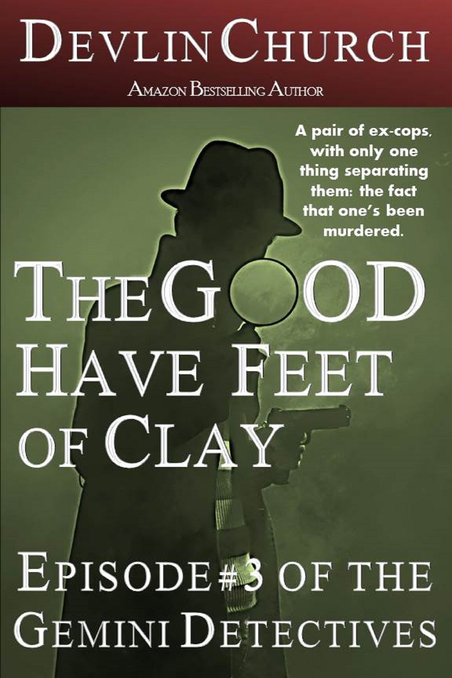The Good Have Feet of Clay by Devlin Church | Goodreads