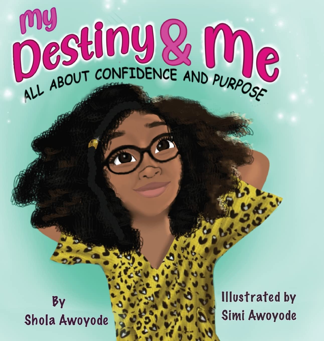 My Destiny and Me by Shola Awoyode | Goodreads