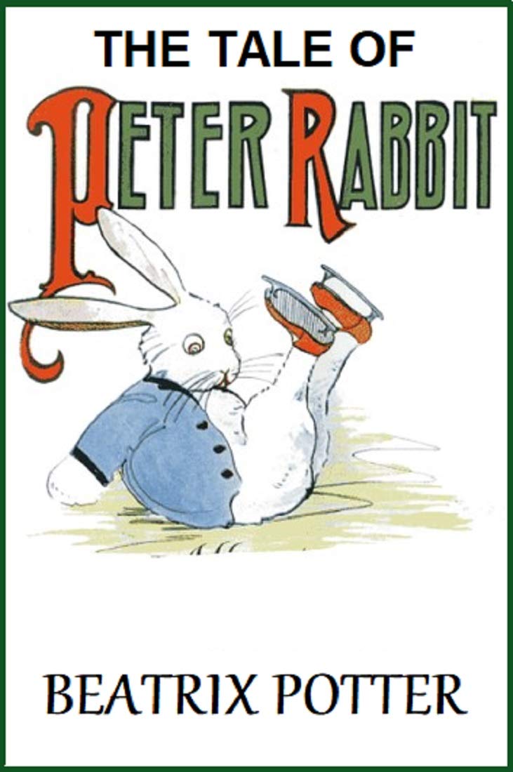 THE TALE OF PETER RABBIT (illustrated) by Beatrix Potter | Goodreads