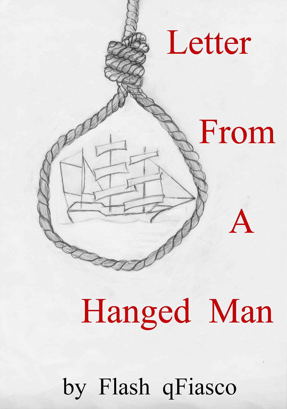 Letter From A Hanged Man: And Other Stories by Flash qFiasco | Goodreads