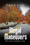 Illegal Maneuvers by David A. Freas | Goodreads