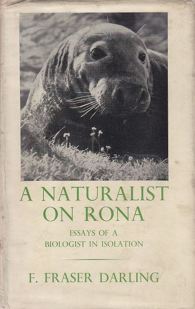 A Naturalist on Rona by Frank Fraser Darling | Goodreads