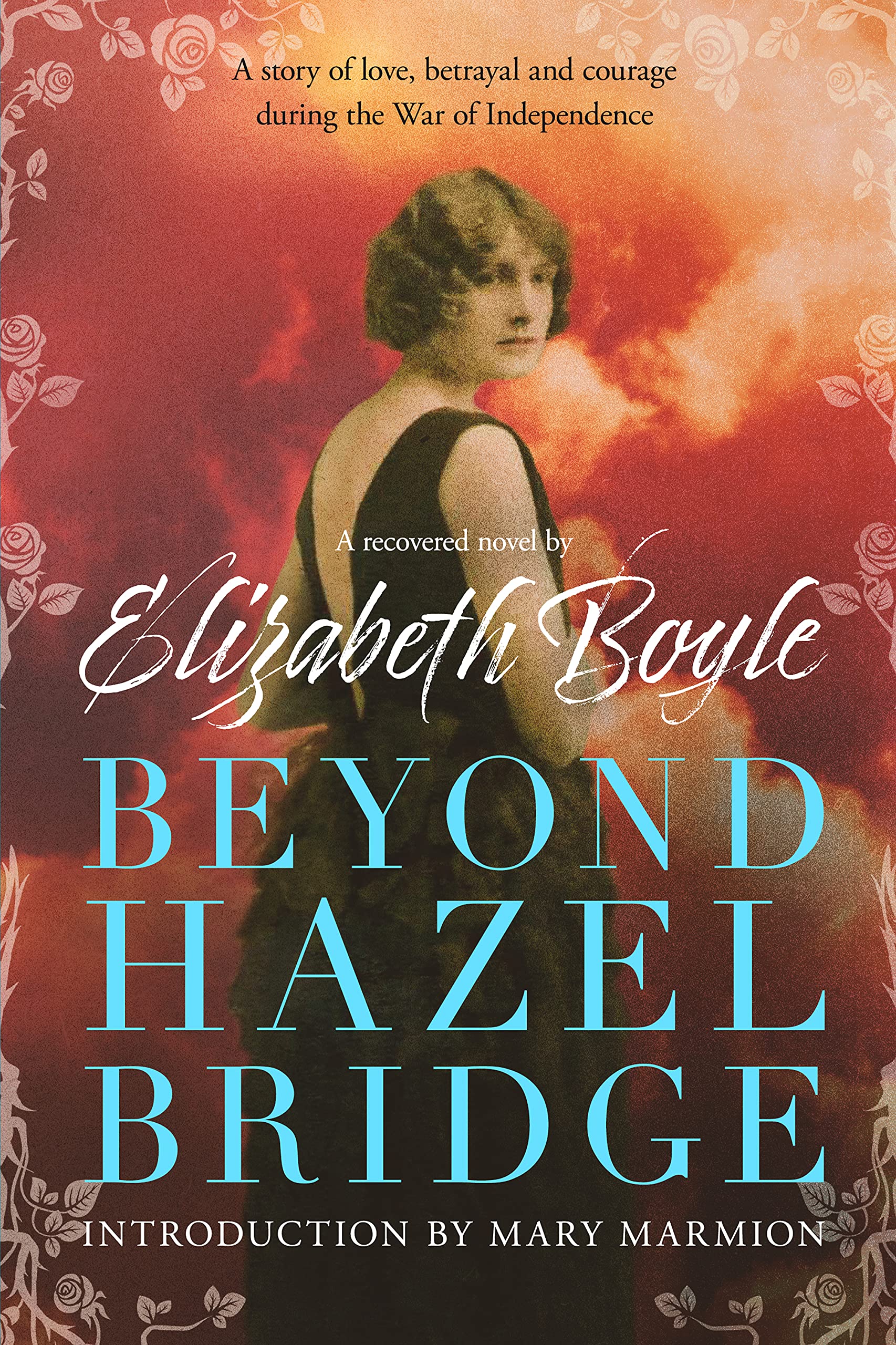 Beyond Hazel Bridge: A recovered novel by Elizabeth Boyle | Goodreads