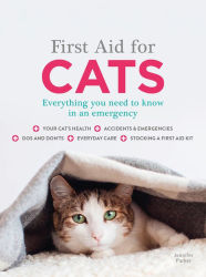 First Aid for Cats: Everything You Need to Know In an Emergency by ...