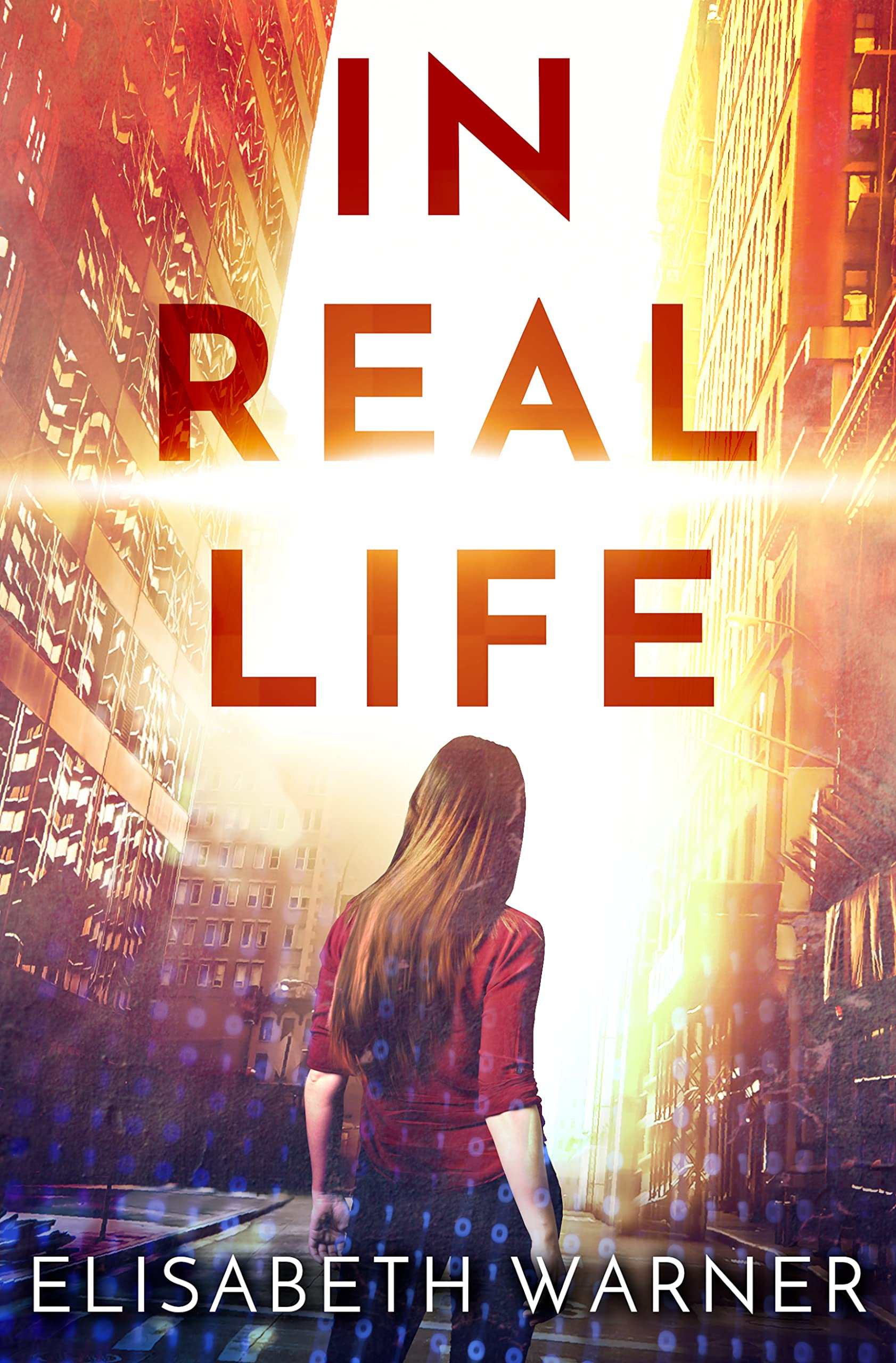 In Real Life (Internet Shutdown Series Book 1) by Elisabeth Warner ...
