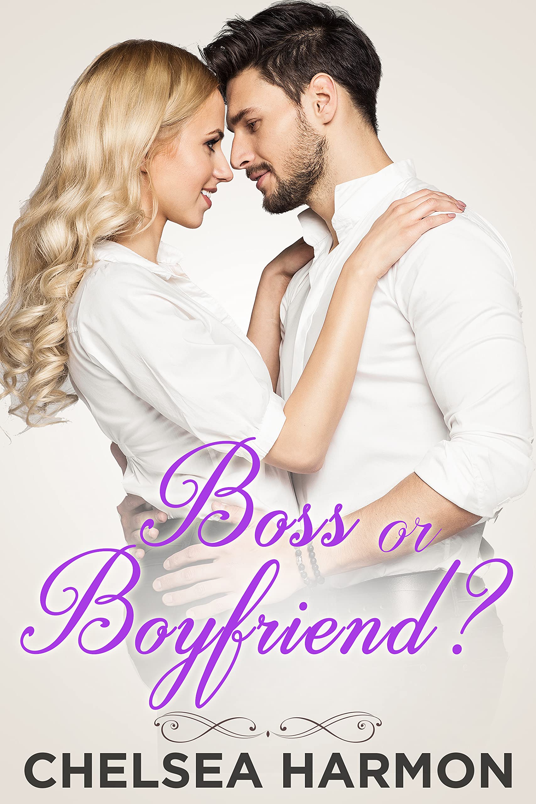Boss or Boyfriend? by Chelsea Harmon | Goodreads