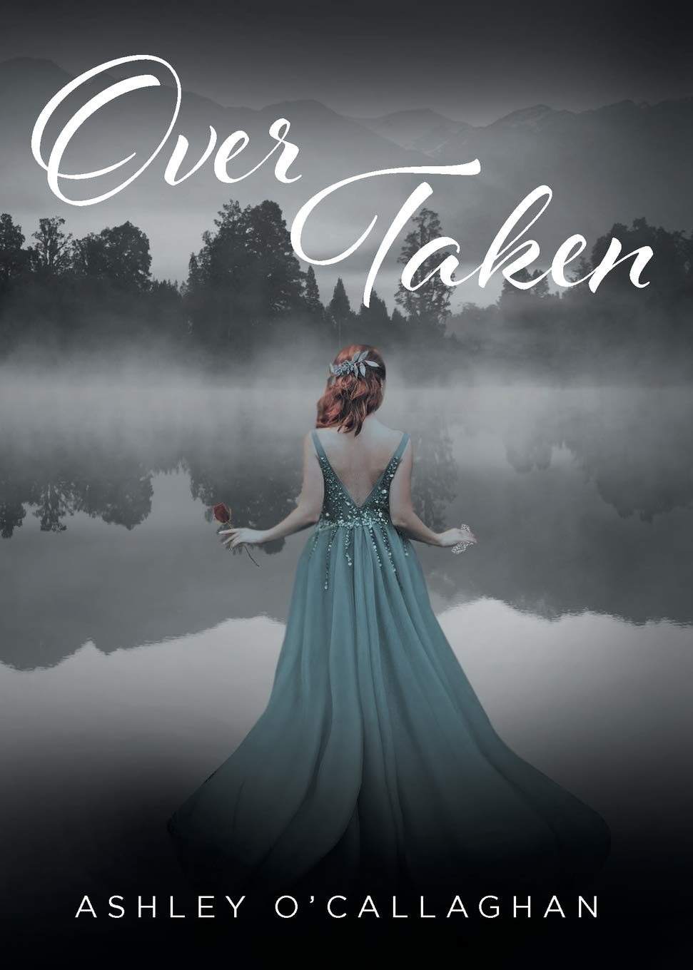 Over Taken by Ashley O'Callaghan | Goodreads