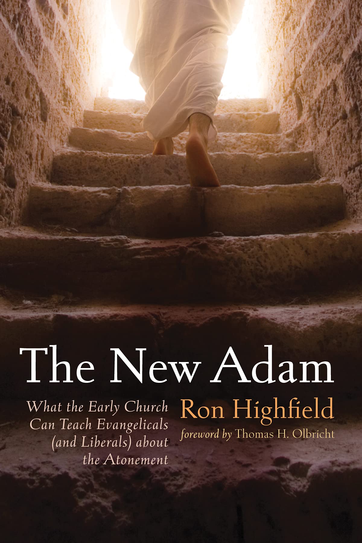 The New Adam: What the Early Church Can Teach Evangelicals (and ...