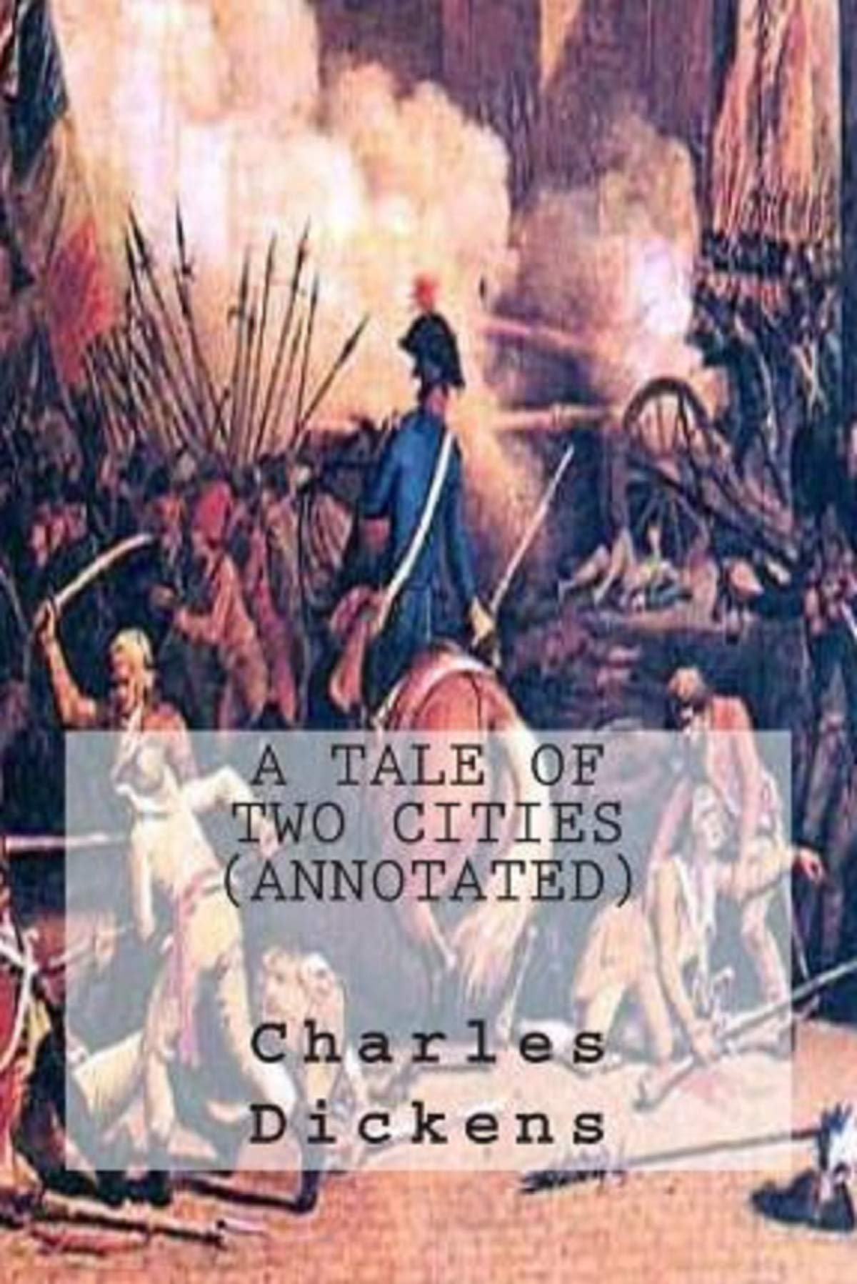A Tale of Two Cities Annotated by Charles Dickens | Goodreads