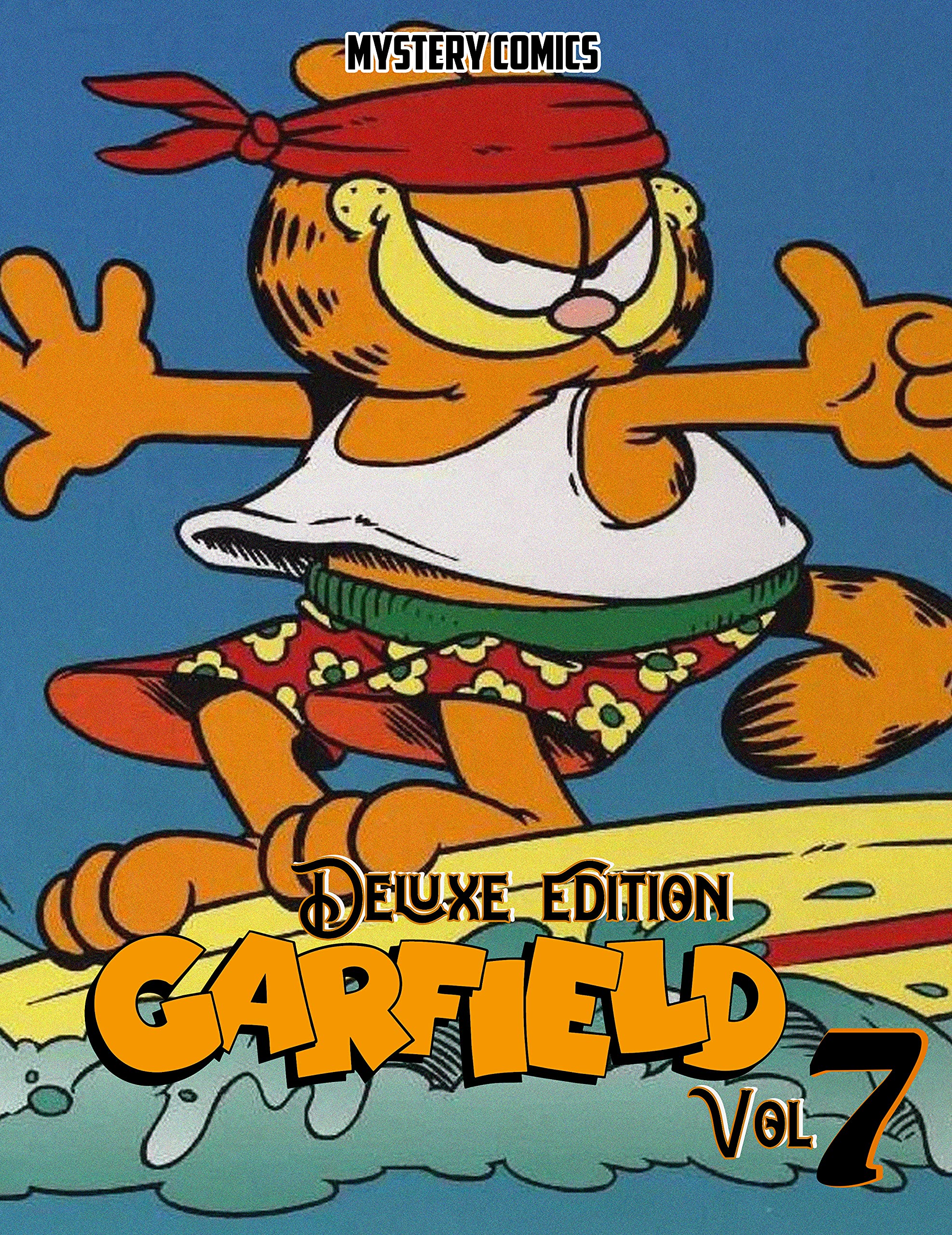 Mystery comics Garfield Deluxe edition: Garfield Deluxe edition Vol 7 ...