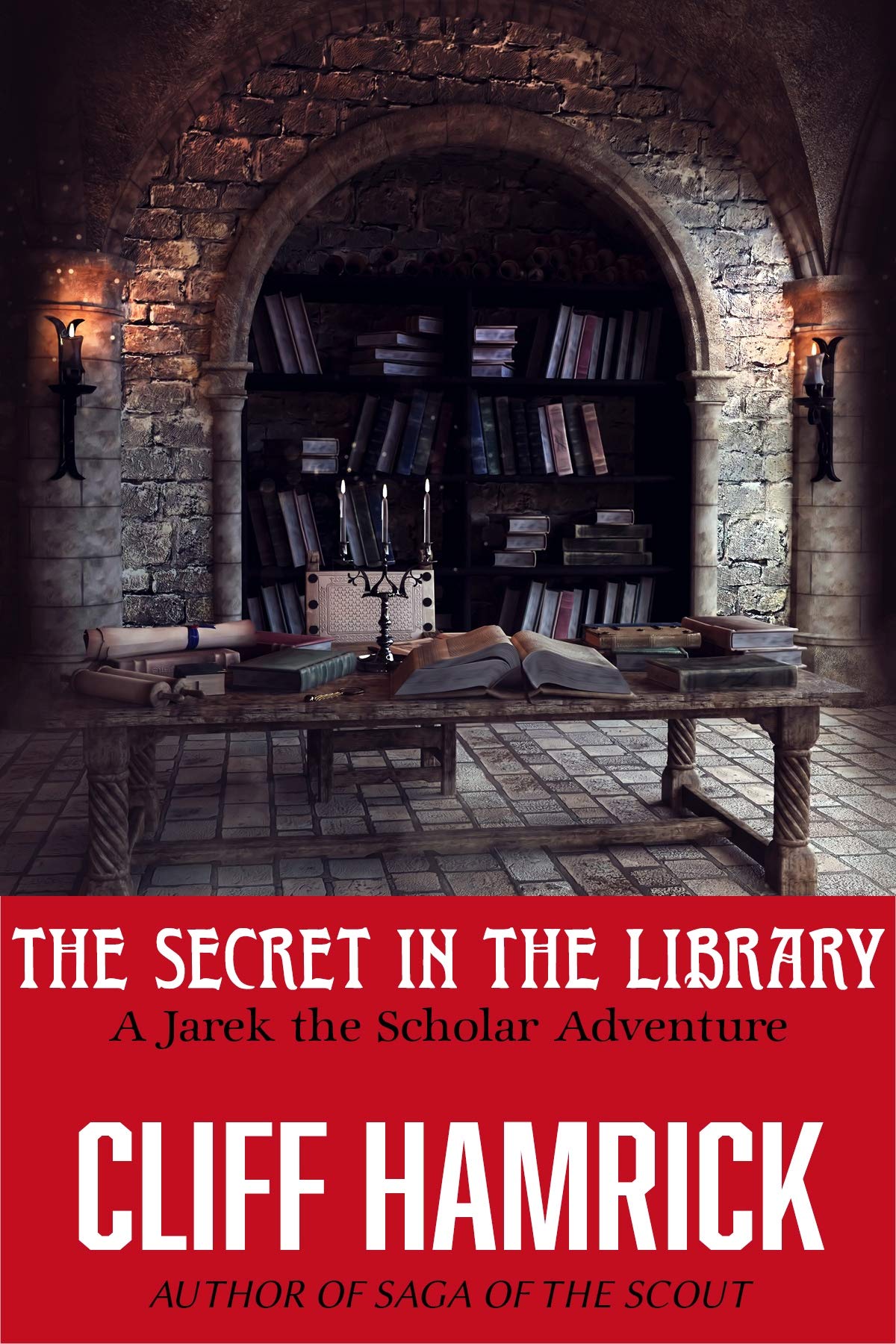 The Secret in the Library: A Jarek the Scholar Adventure by Cliff ...