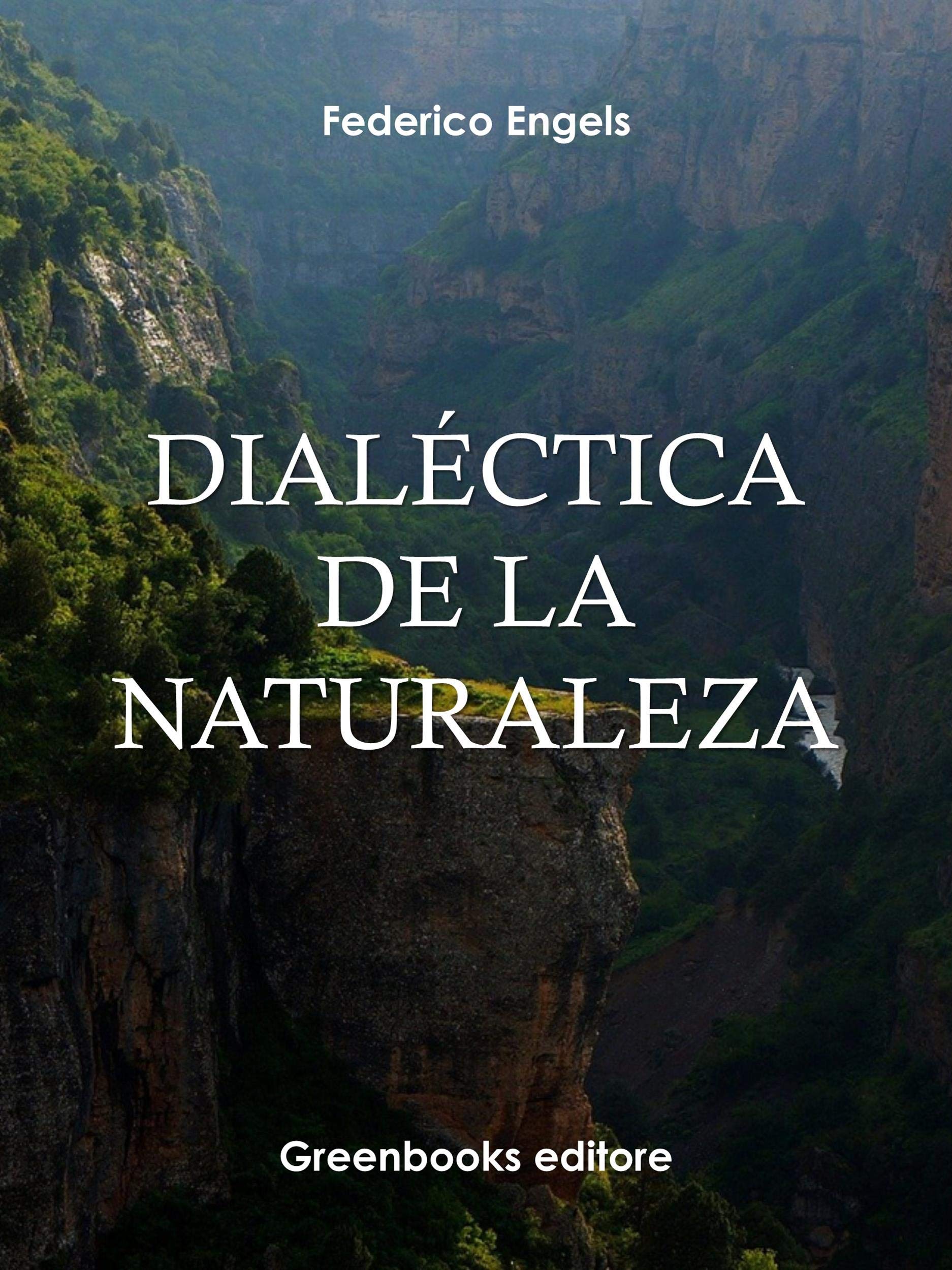 Dialéctica de la naturaleza (Spanish Edition) by Friedrich Engels | Goodreads