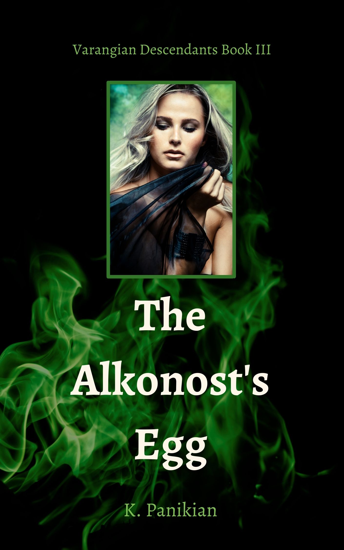 The Alkonost's Egg (Varangian Descendants, #3) by K. Panikian | Goodreads