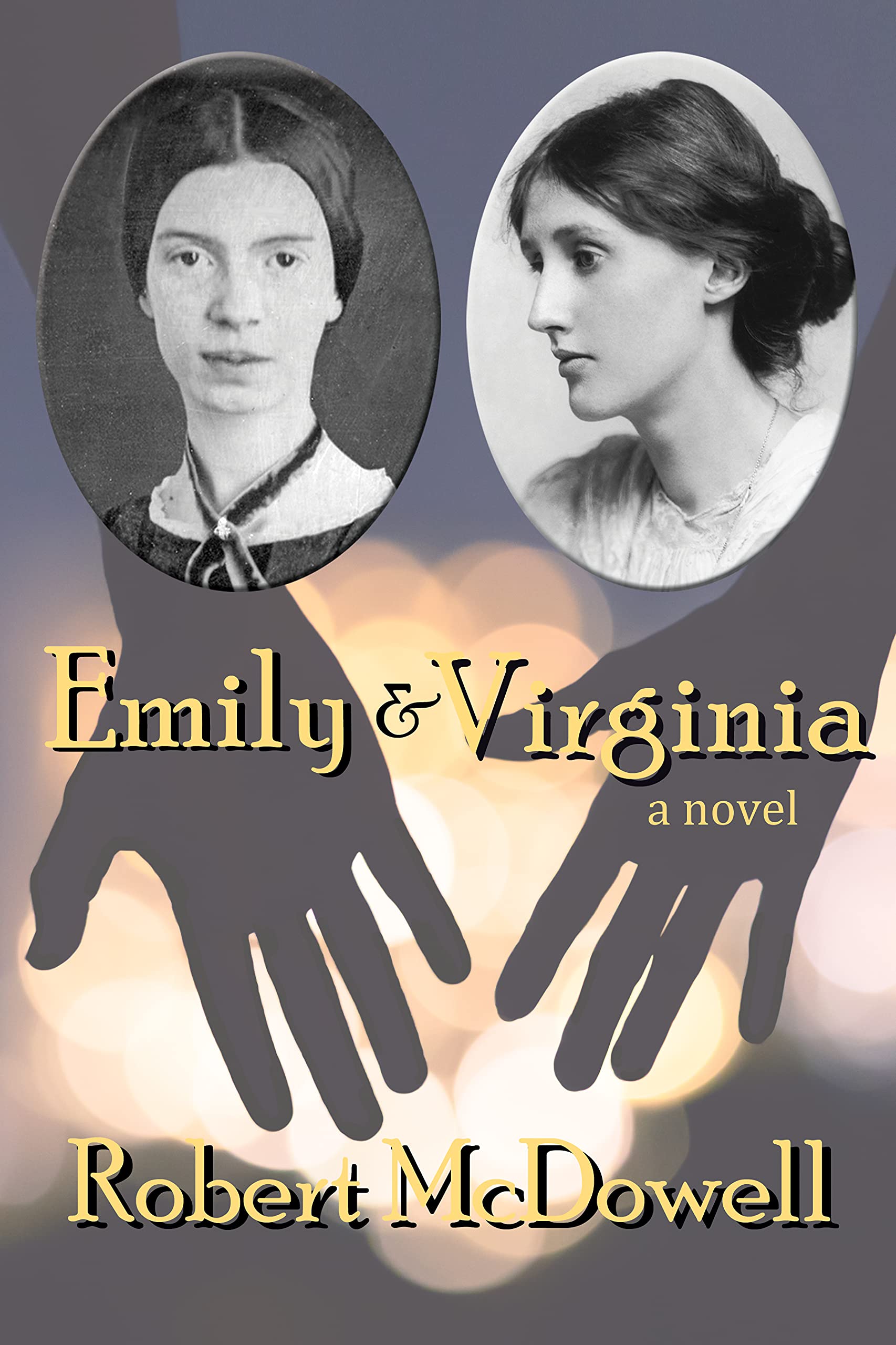 Emily & Virginia by Robert McDowell | Goodreads