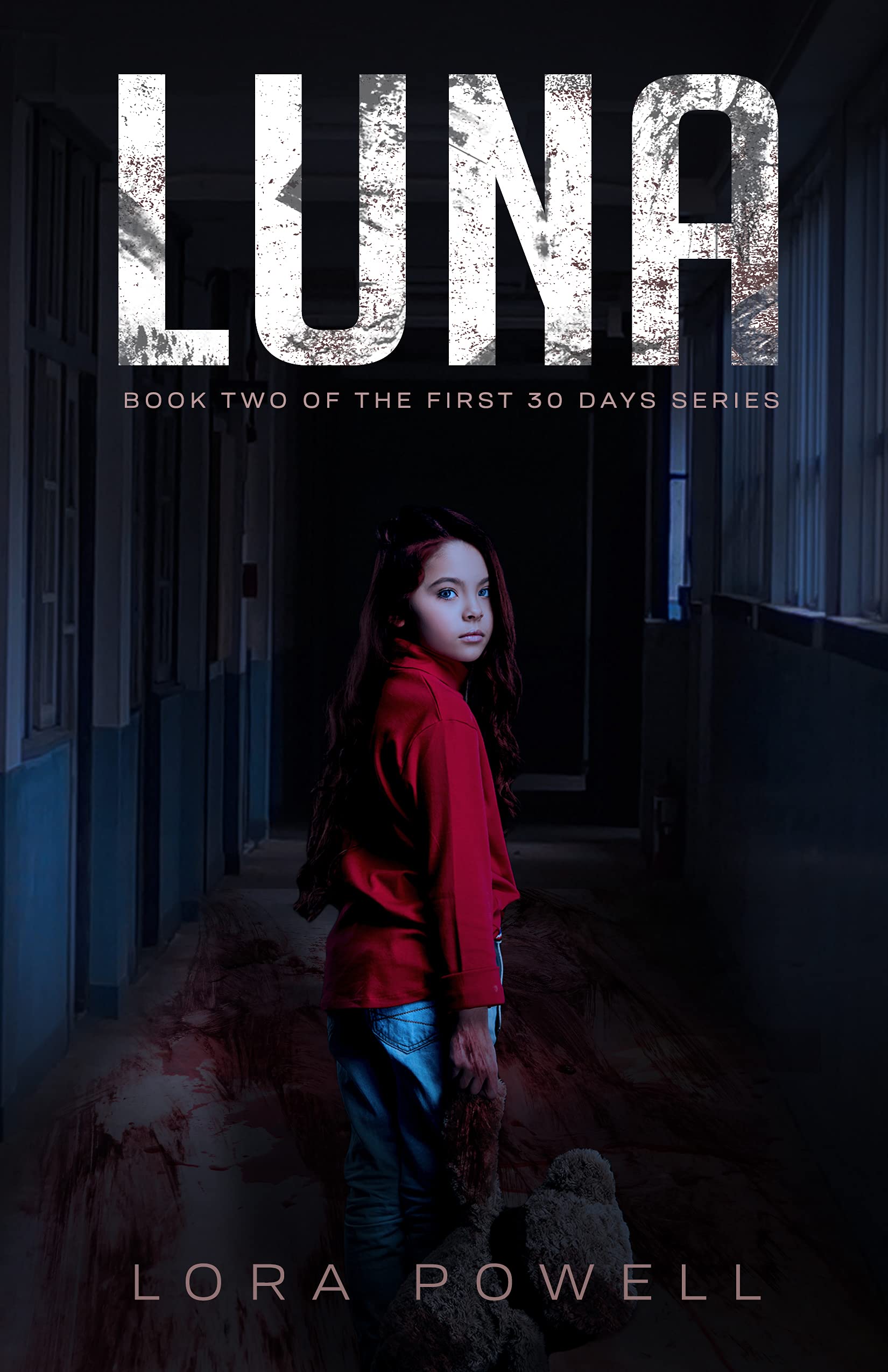 Luna (The First 30 Days #2) by Lora Powell | Goodreads