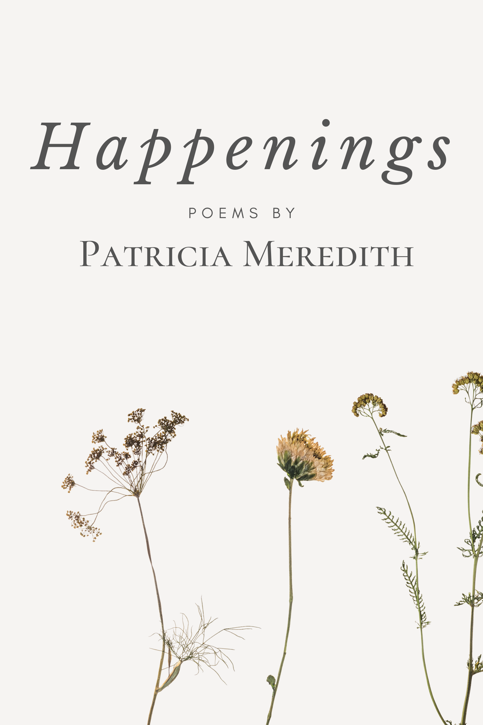Happenings by Patricia Meredith | Goodreads