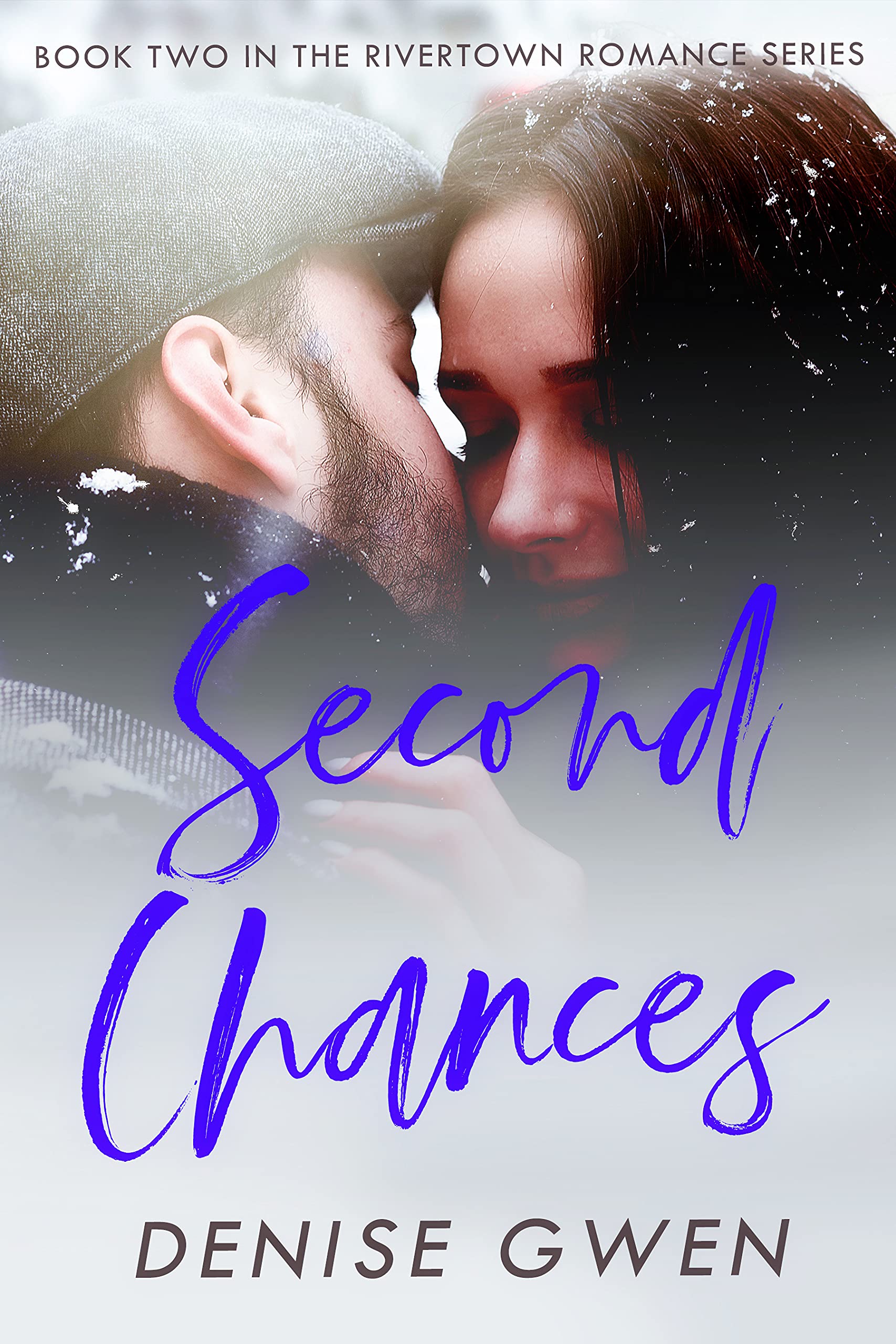 Second Chances: Book Two in the Rivertown Romance Series by Denise Gwen ...
