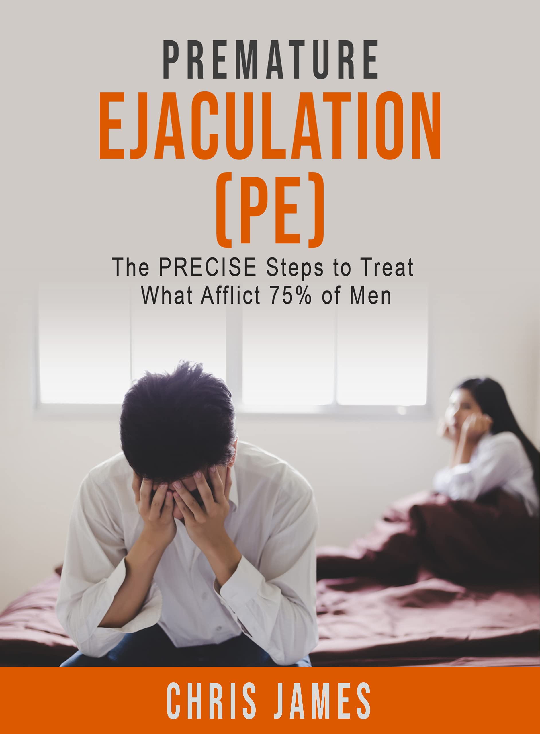 Premature Ejacutation by Chris James | Goodreads