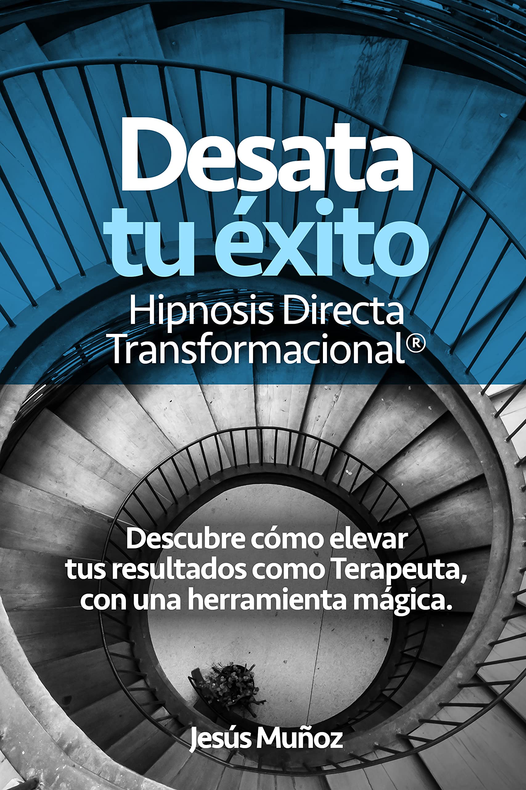 Hipnosis La Guía Definitiva "Descubre sus Secretos": Descubre cómo ...