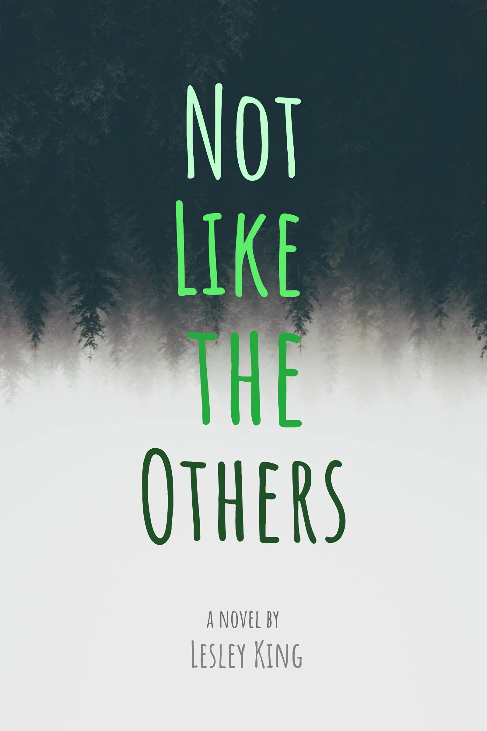 Not Like the Others by Lesley King | Goodreads