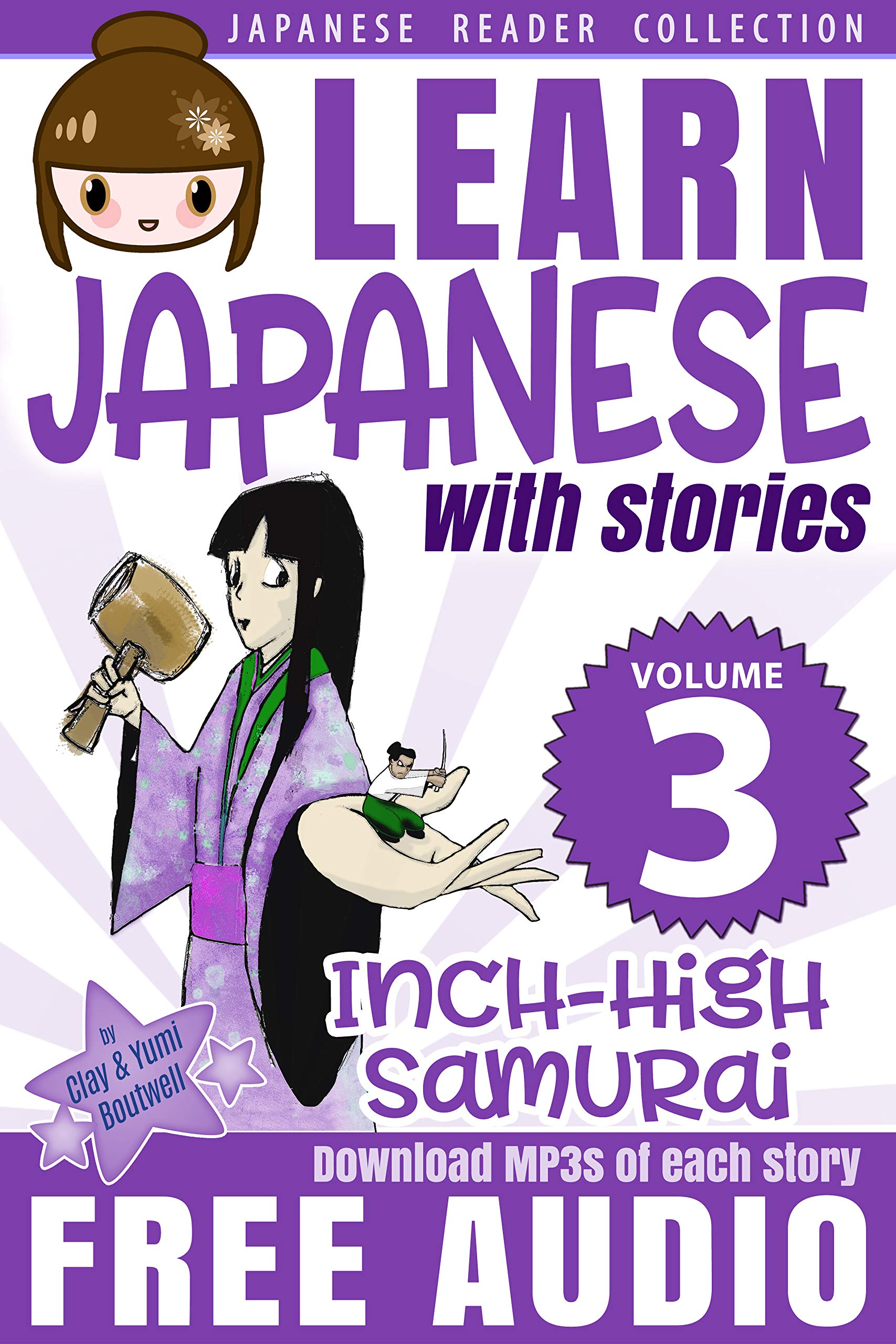 Learn Japanese with Stories Volume 3: The Inch-High Samurai + Audio ...