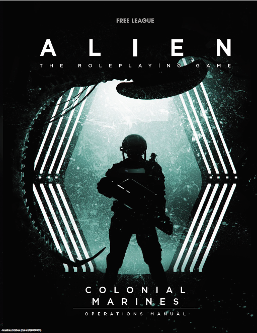 Alien RPG: Colonial Marines Operations Manual by Andrew E.C. Gaska ...