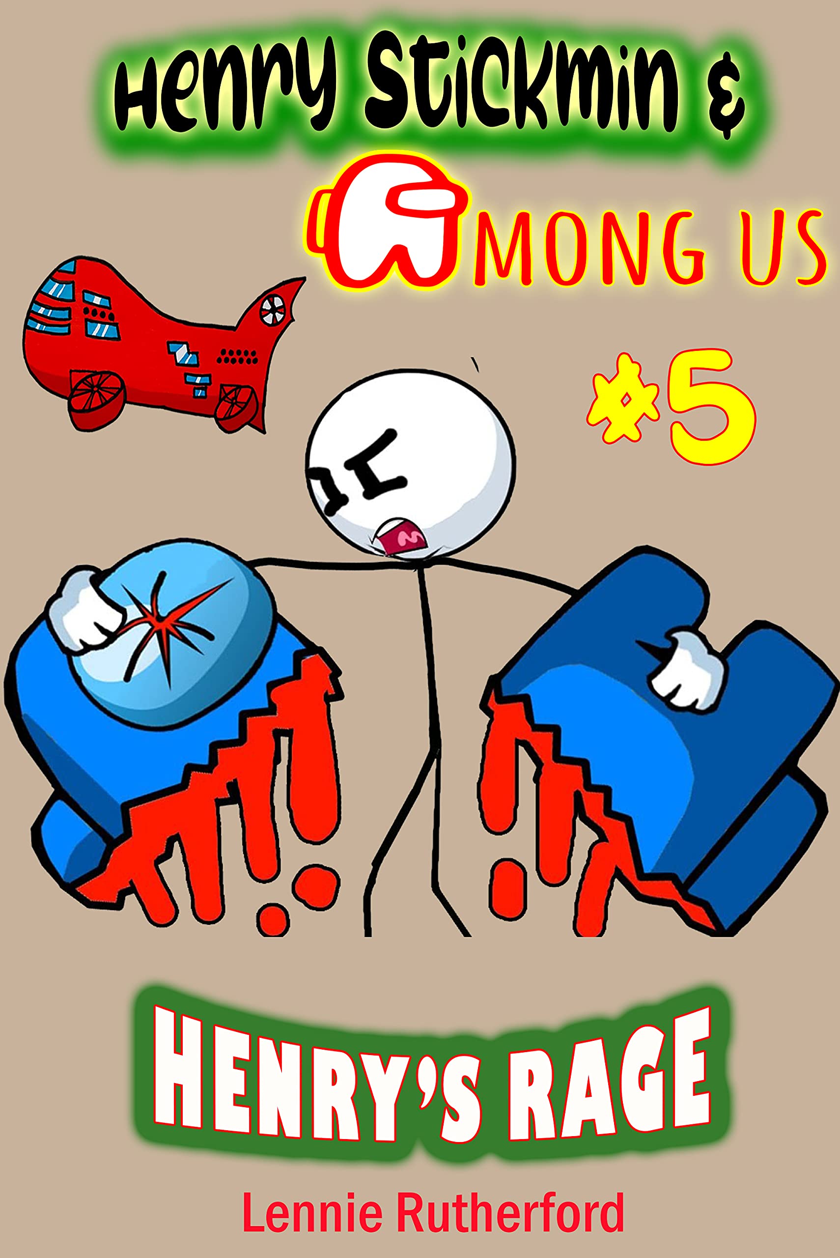 Henry Stickmin Vs Among Us Sad Story Chapter 5: Henry's Rage by Lennie ...