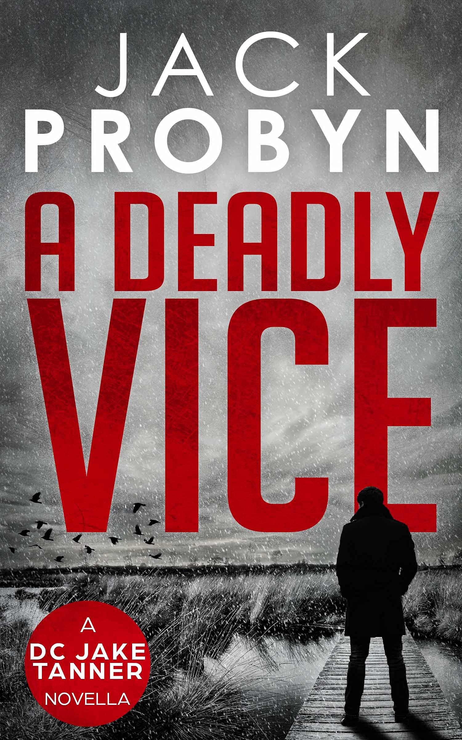 A Deadly Vice (DC Jake Tanner, #0.6) by Jack Probyn | Goodreads