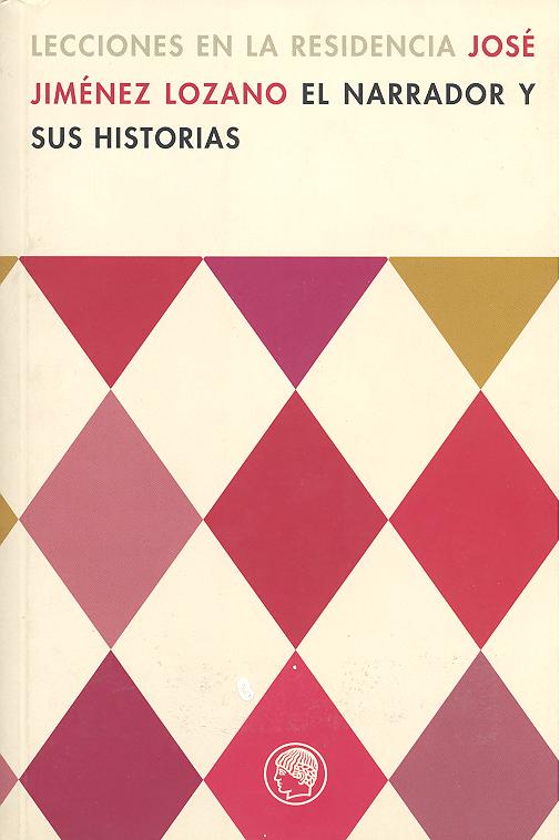 El narrador y sus historias by José Jiménez Lozano | Goodreads