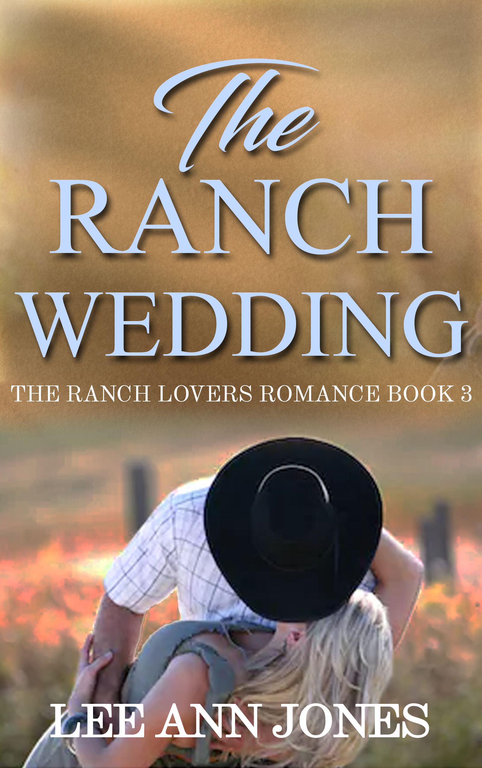 The Ranch Wedding romance book 3 by Lee Ann Jones | Goodreads