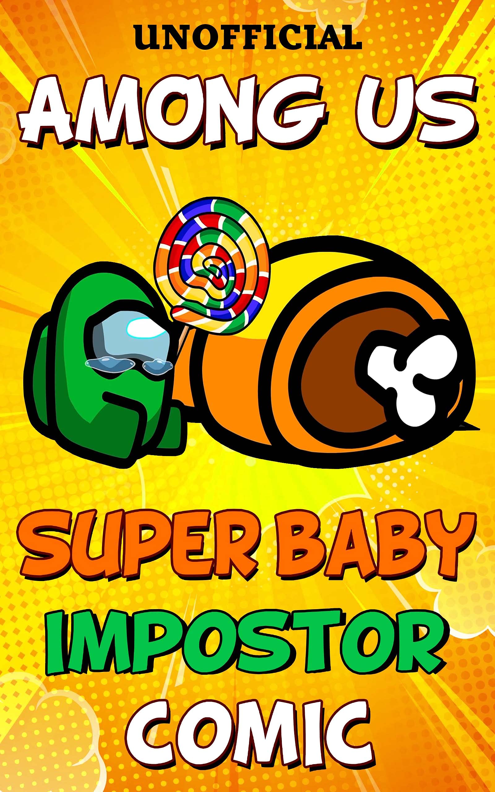 Among Us Comic Book: Super Baby Impostor Comic by Neja Logar | Goodreads
