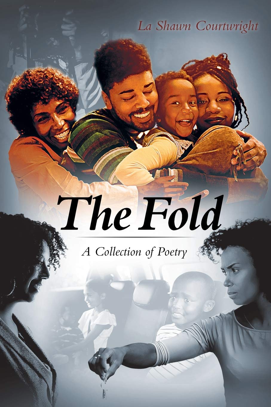 The Fold - A Collection of Poetry by La Shawn Courtwright | Goodreads
