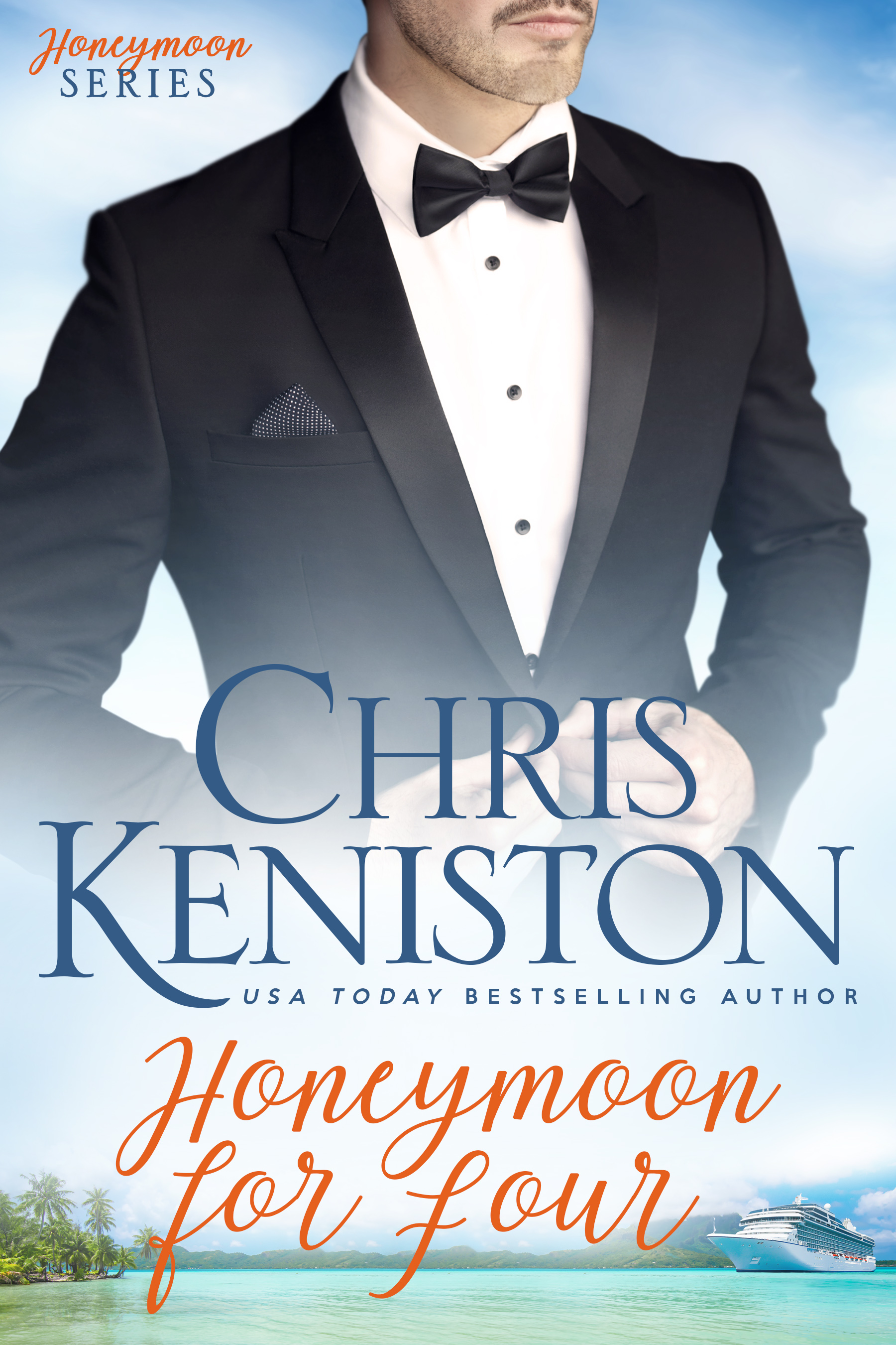 Honeymoon for Four (Honeymoon #3) by Chris Keniston | Goodreads