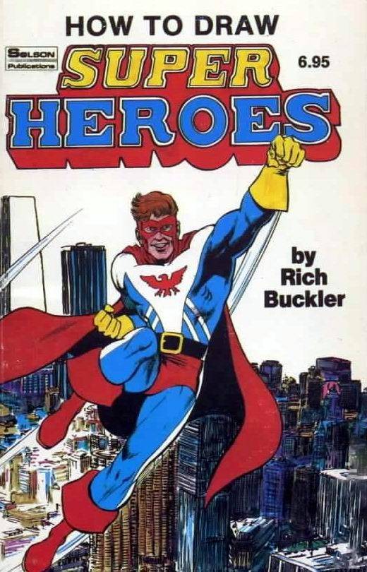 How to Draw Super-Heroes by Rich Buckler | Goodreads