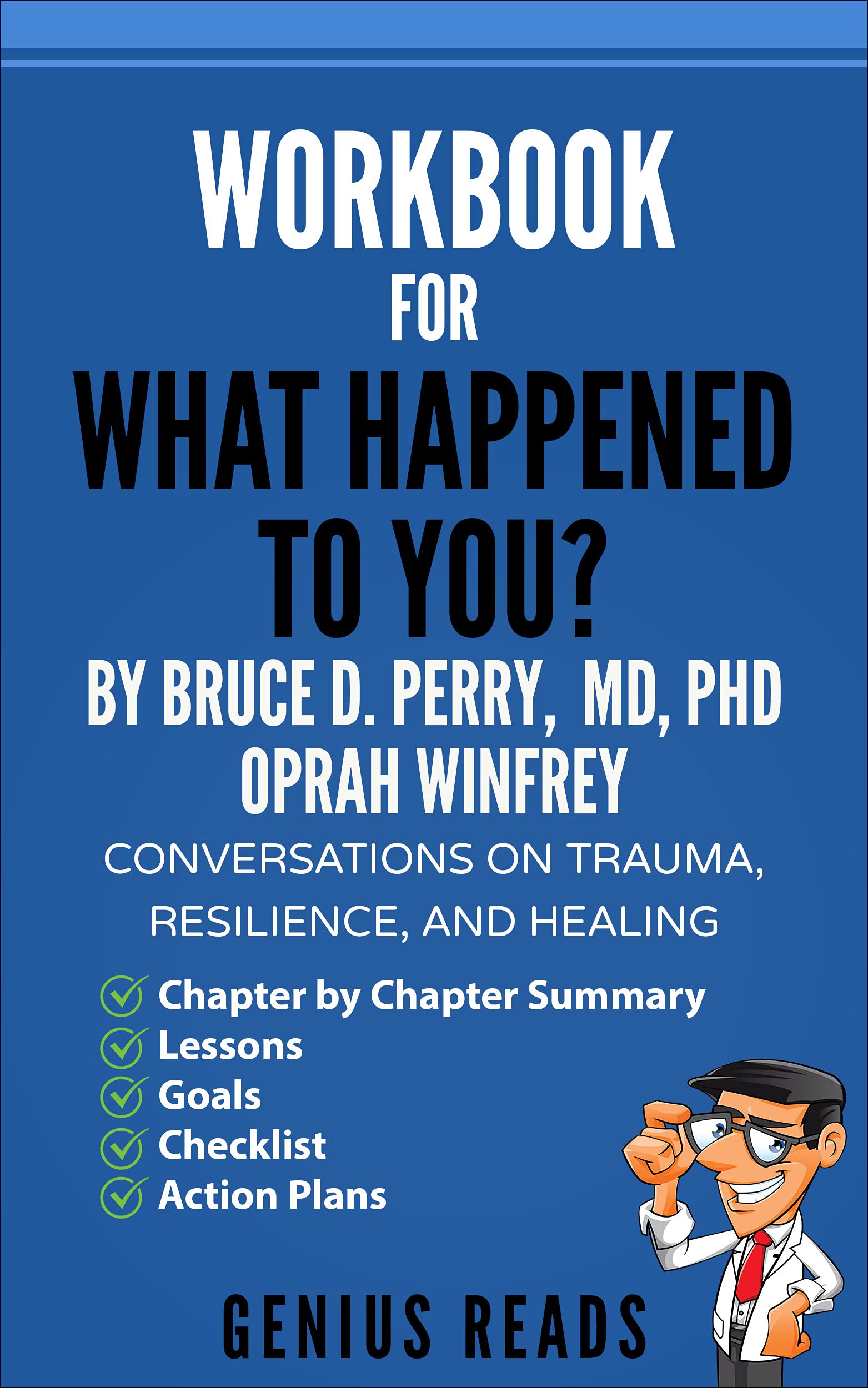 Workbook for What Happened to You? By Bruce D. Perry, MD, PhD & Oprah ...