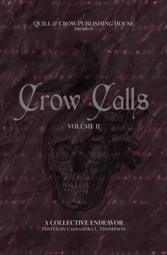 Crow Calls: Volume Two by Cassandra L. Thompson | Goodreads