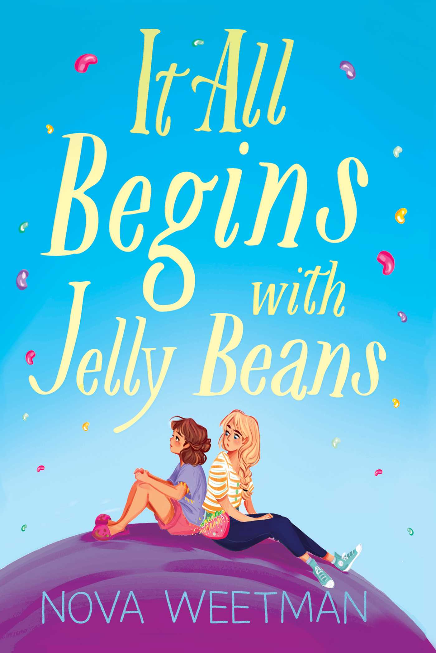 It All Begins with Jelly Beans by Nova Weetman | Goodreads