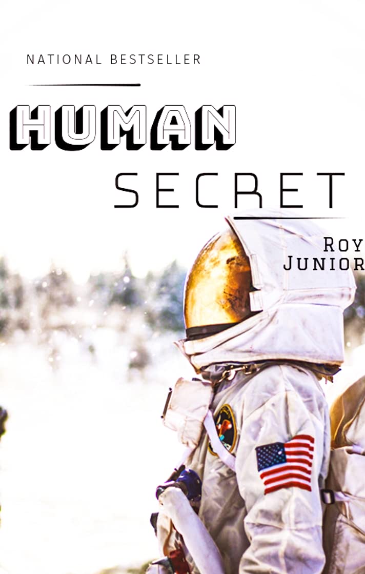 HUMAN SECRET: Awakening Legendary Skills by Roy Junior | Goodreads